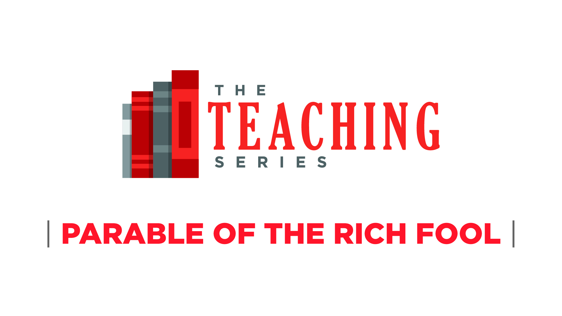 Parable of the Rich Fool - Walking The Text
